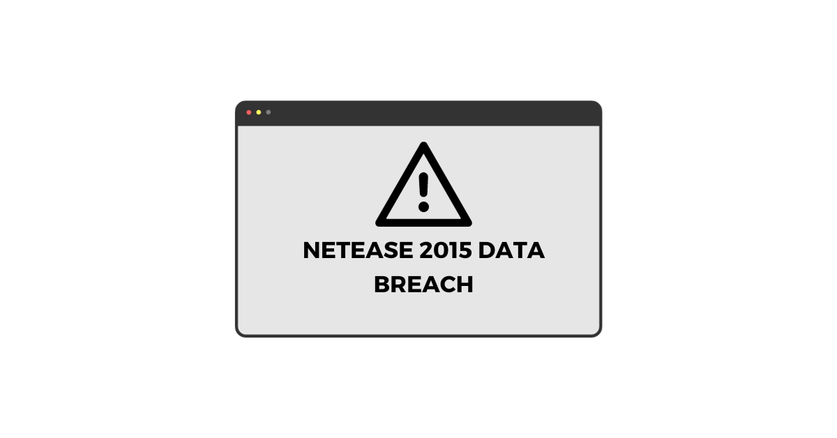 NetEase 2015 Data Breach: A Comprehensive Overview NetEase 2015 Data Breach: A Comprehensive Overview